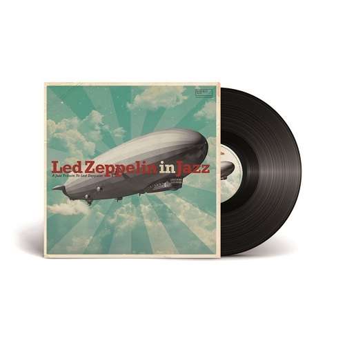 Artistes Divers - Led Zeppelin In Jazz ( A Jazz Tribute To Led Zeppeli ...